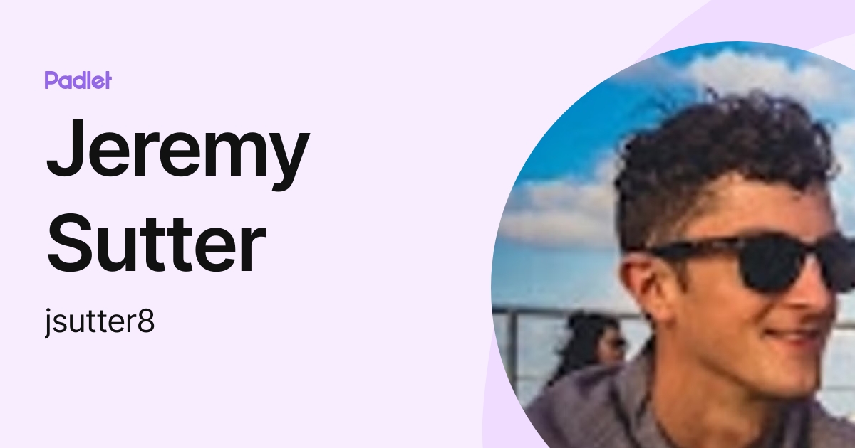 Jeremy Sutter (jsutter8) profile | Padlet