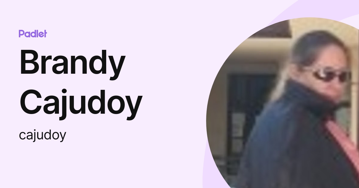 Brandy Cajudoy (cajudoy) profile | Padlet