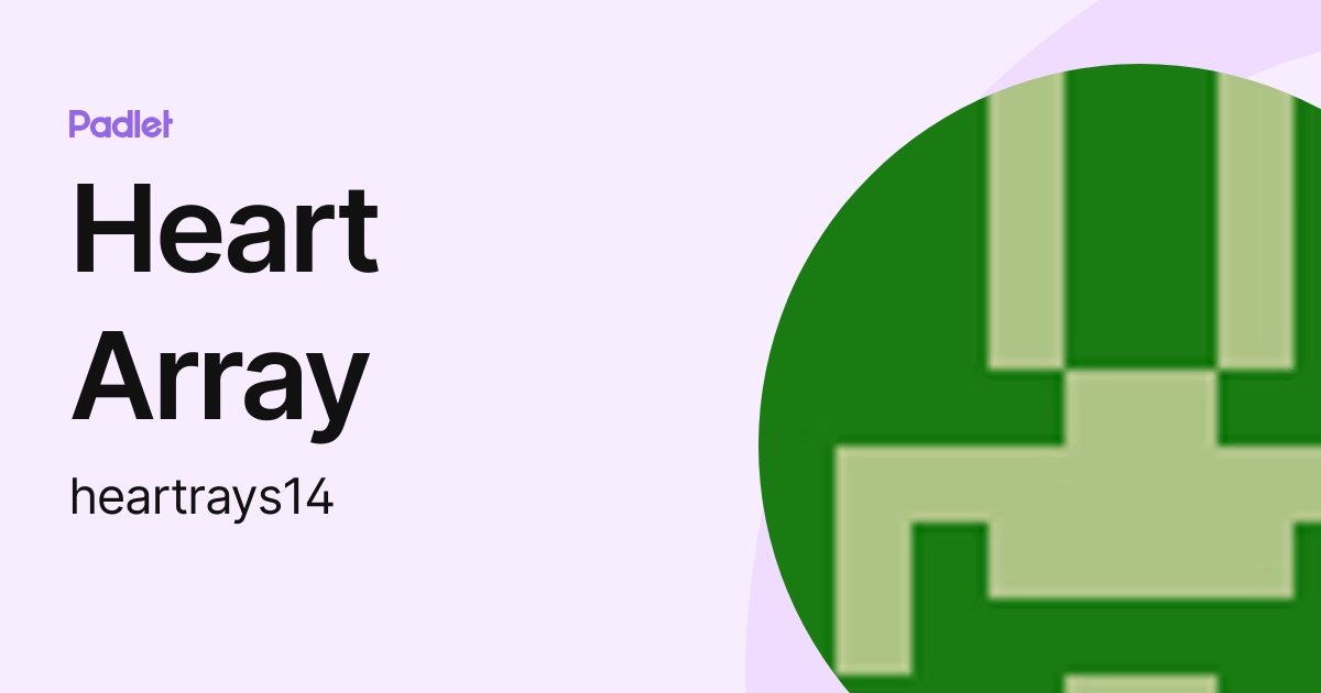 Heart Array (heartrays14) profile | Padlet