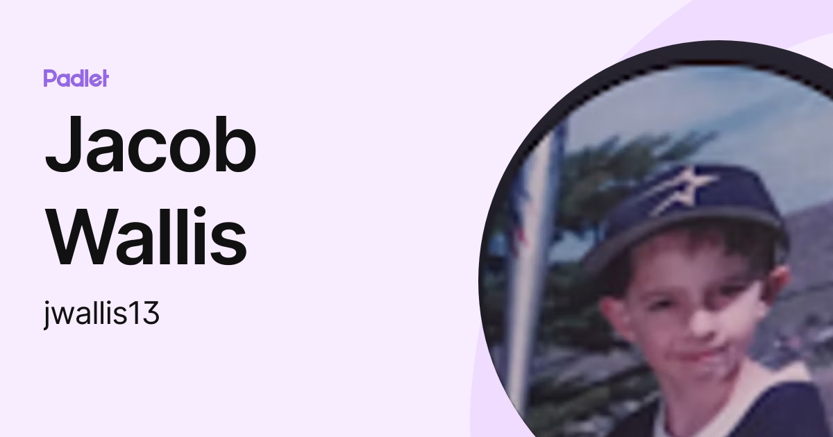 Jacob Wallis (jwallis13) profile | Padlet