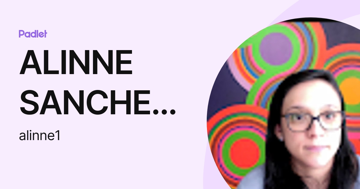 ALINNE SANCHEZ PAREDES TORRES (alinne1) profile | Padlet