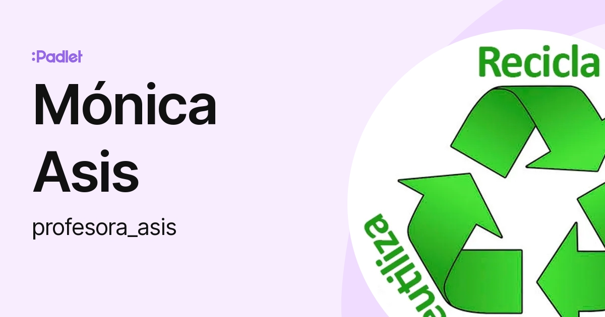 Mónica Asis Profesora Asis Profile Padlet