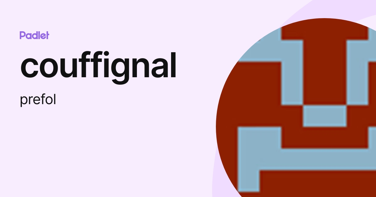 couffignal (prefol) profile | Padlet