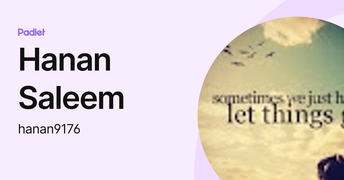 Hanan Saleem (hanan9176) profile | Padlet