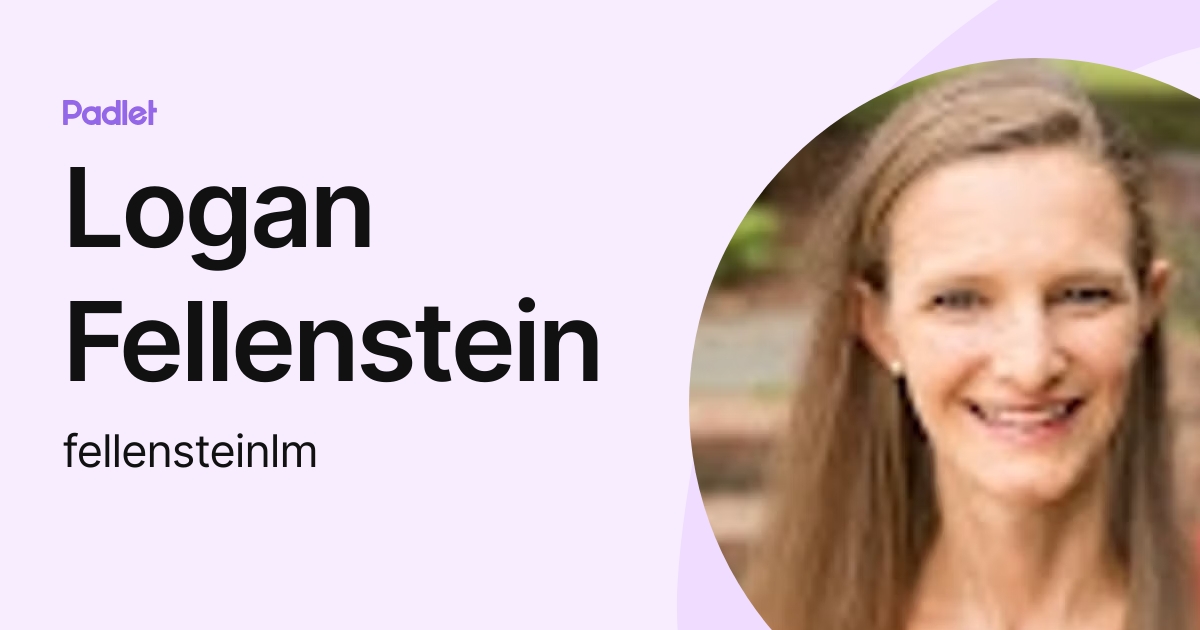 Logan Fellenstein (fellensteinlm) profile | Padlet