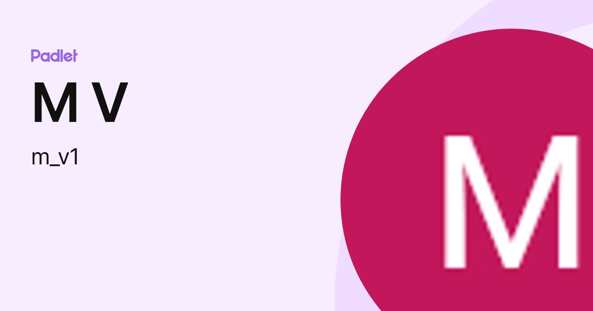 M V M V1 Profile Padlet
