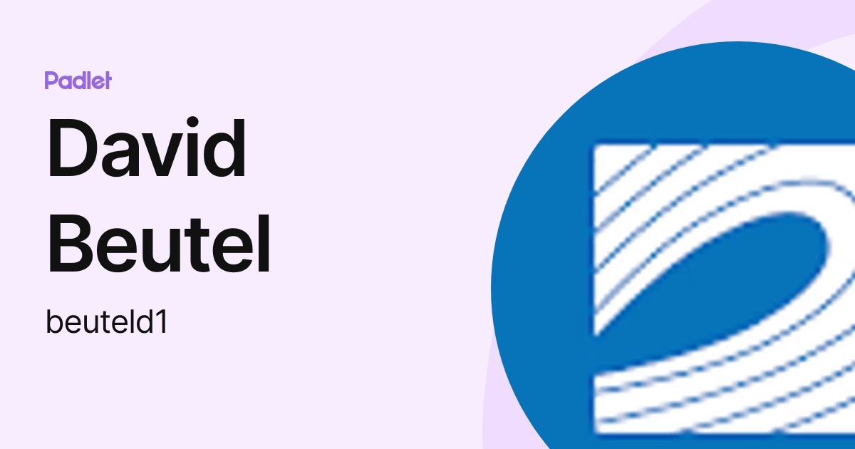 David Beutel (beuteld1) profile | Padlet