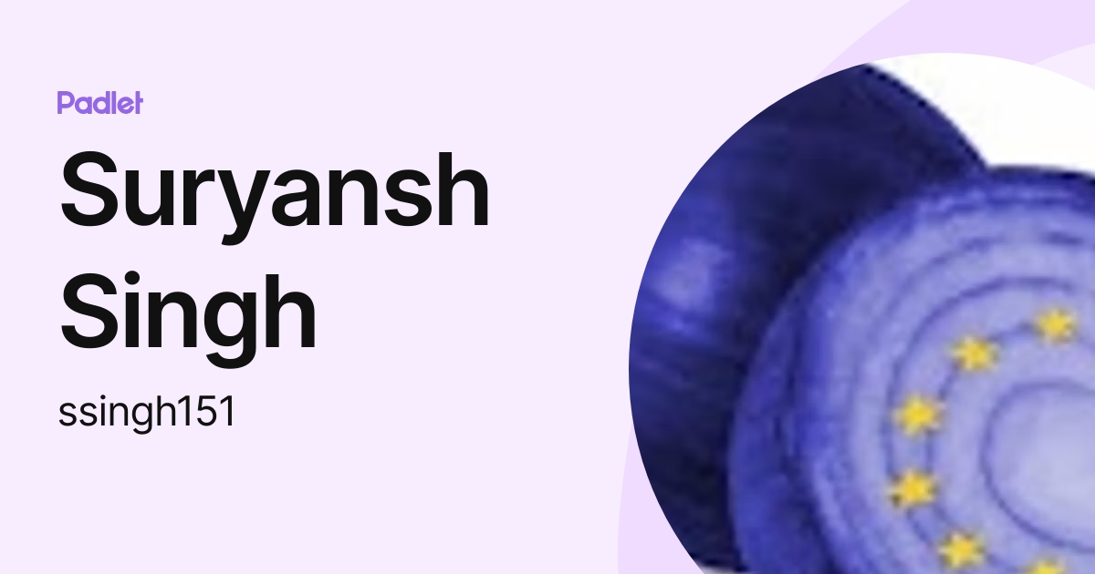Suryansh Singh (ssingh151) profile | Padlet