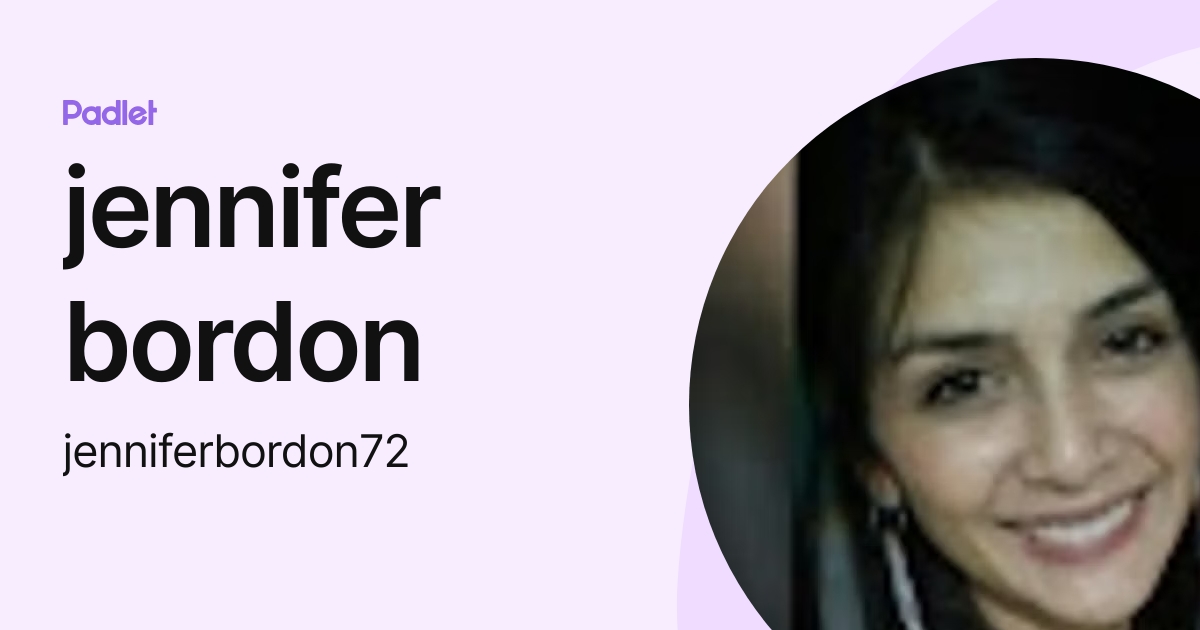 jennifer bordon (jenniferbordon72) profile | Padlet