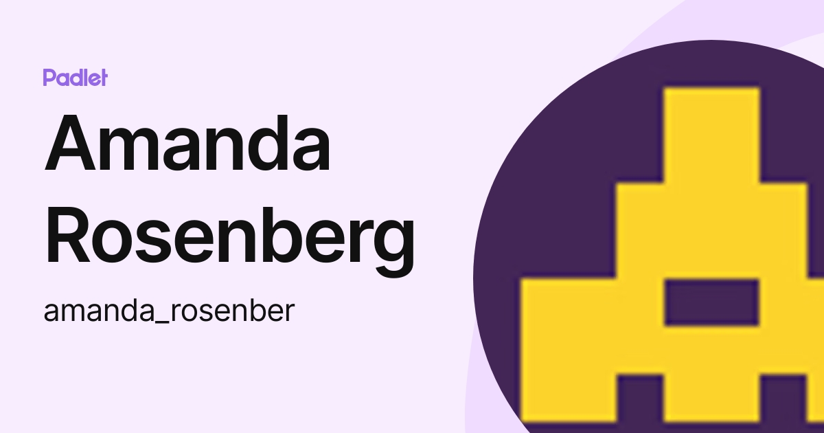Amanda Rosenberg (amanda_rosenber) profile | Padlet