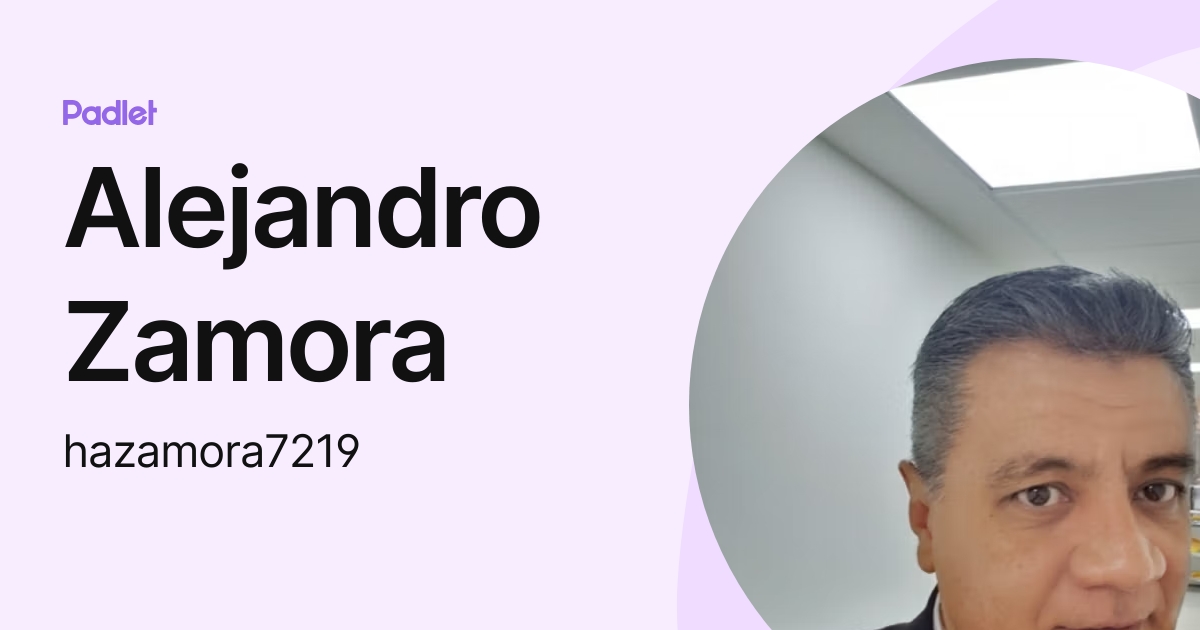 Alejandro Zamora (hazamora7219) perfil | Padlet