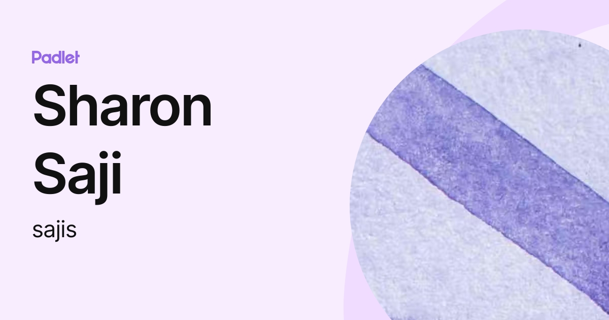 Sharon Saji (sajis) profile | Padlet