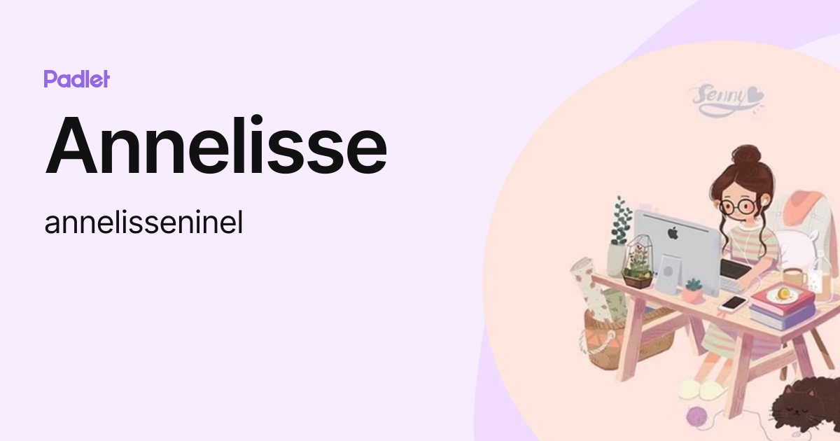Annelisse Annelisseninel Profile Padlet