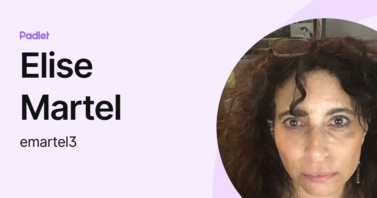 Elise Martel (emartel3) profile | Padlet