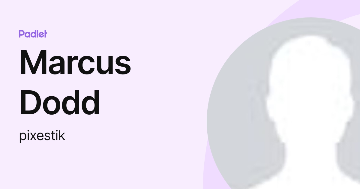 Marcus Dodd (pixestik) profile | Padlet