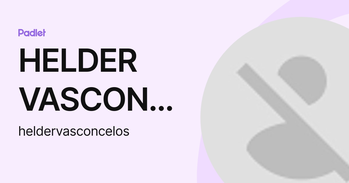 HELDER VASCONCELOS (heldervasconcelos) profile | Padlet