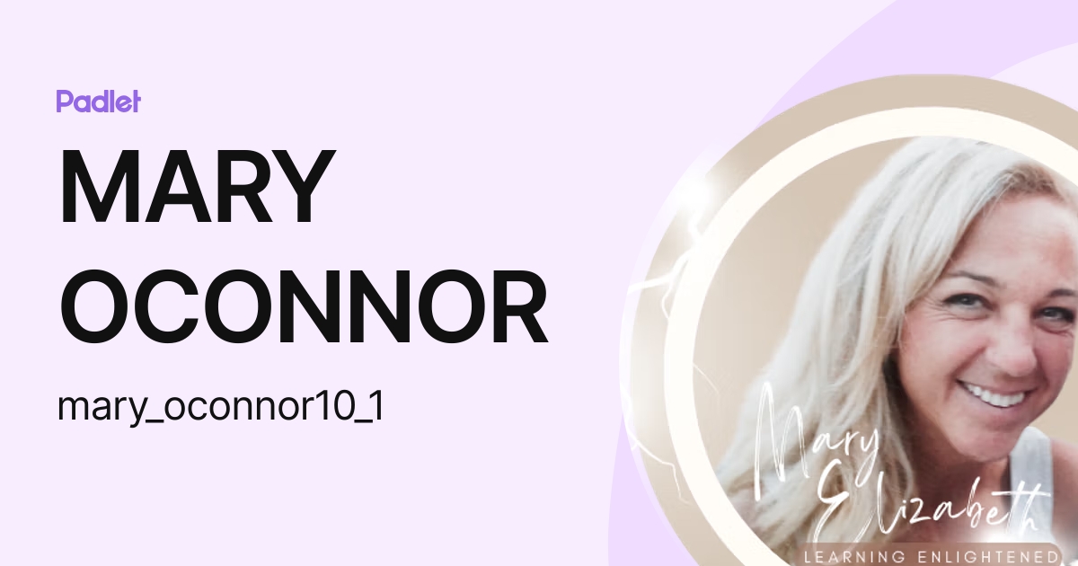MARY OCONNOR (mary_oconnor) profile | Padlet