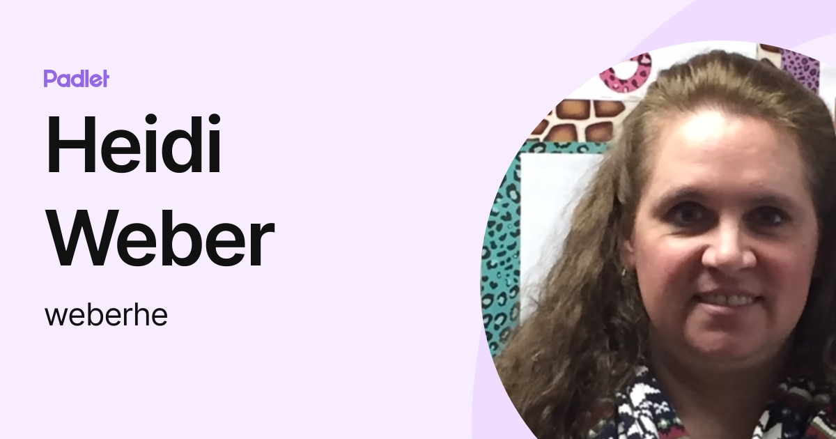 Heidi Weber (weberhe) profile | Padlet