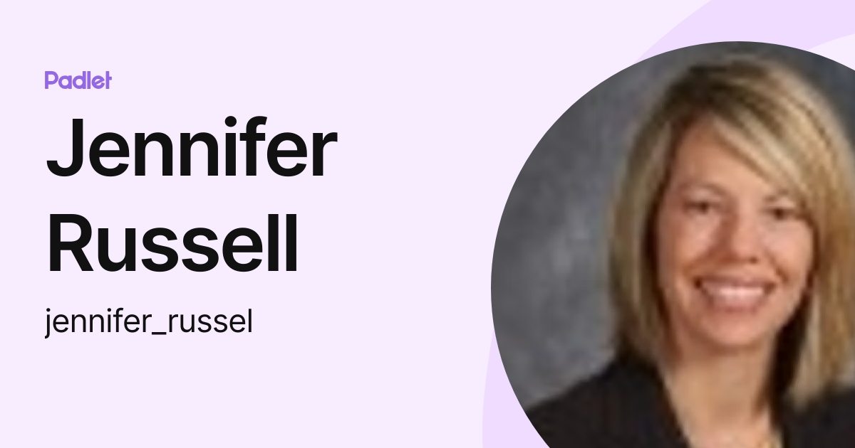 Jennifer Russell (jennifer_russel) profile | Padlet