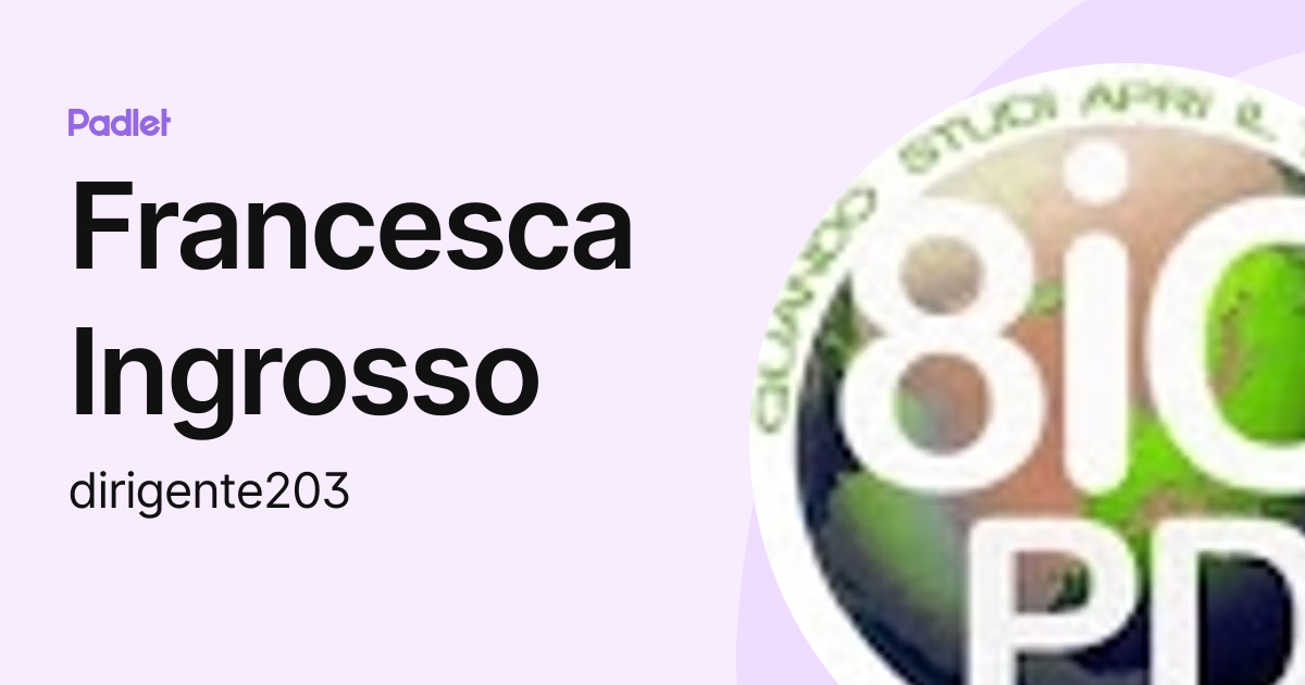 Francesca Ingrosso (dirigente203) profile | Padlet