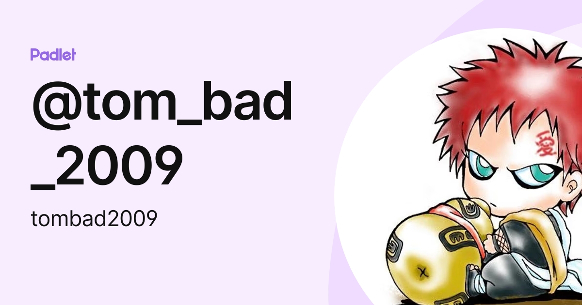 @tom_bad_2009 (tombad2009) profile | Padlet