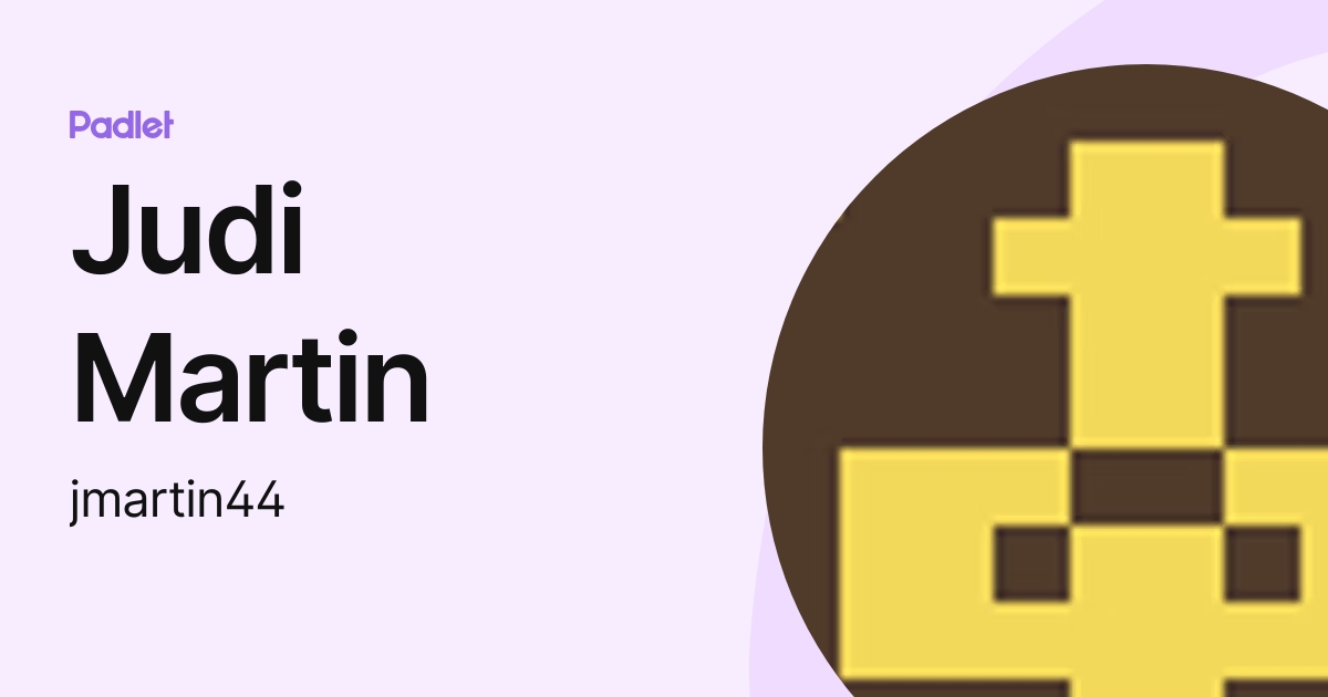 Judi Martin (jmartin44) profile | Padlet