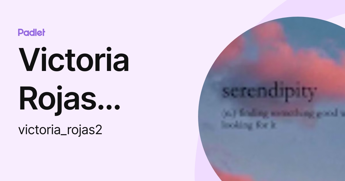 Victoria Rojas Santiago (victoria_rojas2) profile | Padlet