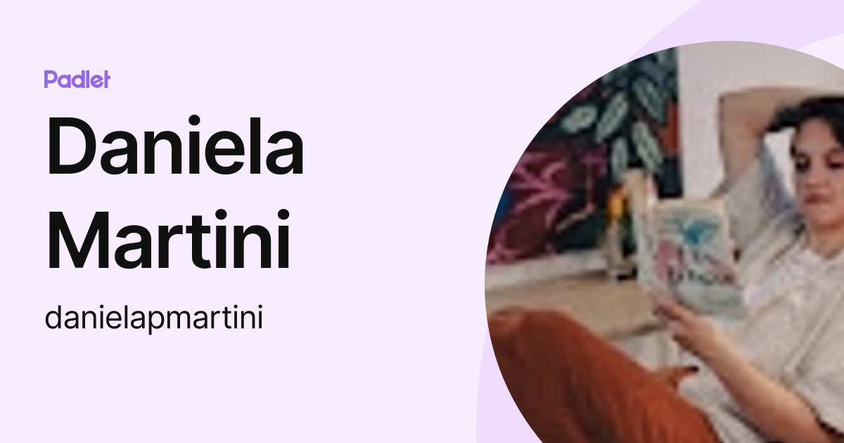 Daniela Martini (danielapmartini) profile | Padlet