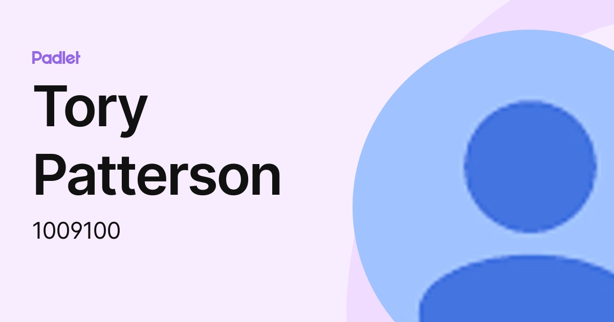 Tory Patterson (1009100) profile | Padlet