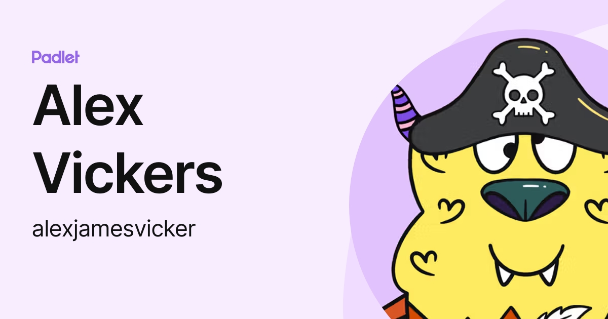 Alex Vickers (alexjamesvicker) profile | Padlet