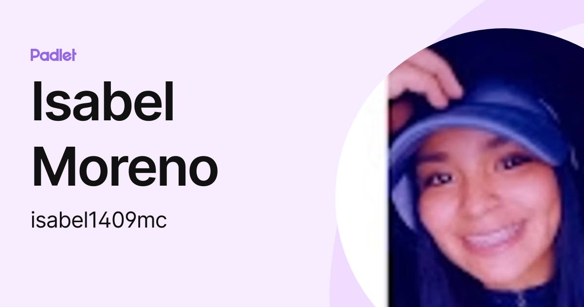 Isabel Moreno (isabel1409mc) profile | Padlet