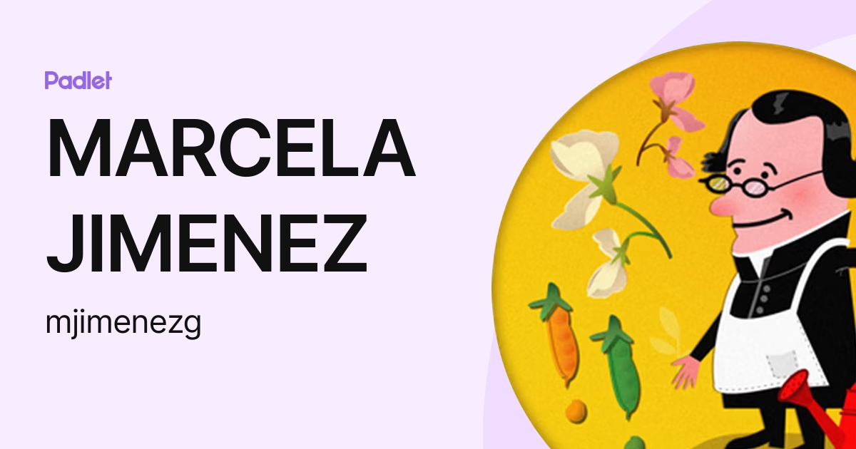 MARCELA JIMENEZ (mjimenezg) profile | Padlet