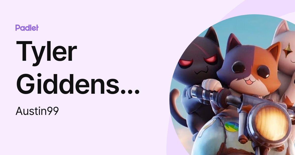 Tyler Giddens 🎮 (Austin99) profile | Padlet