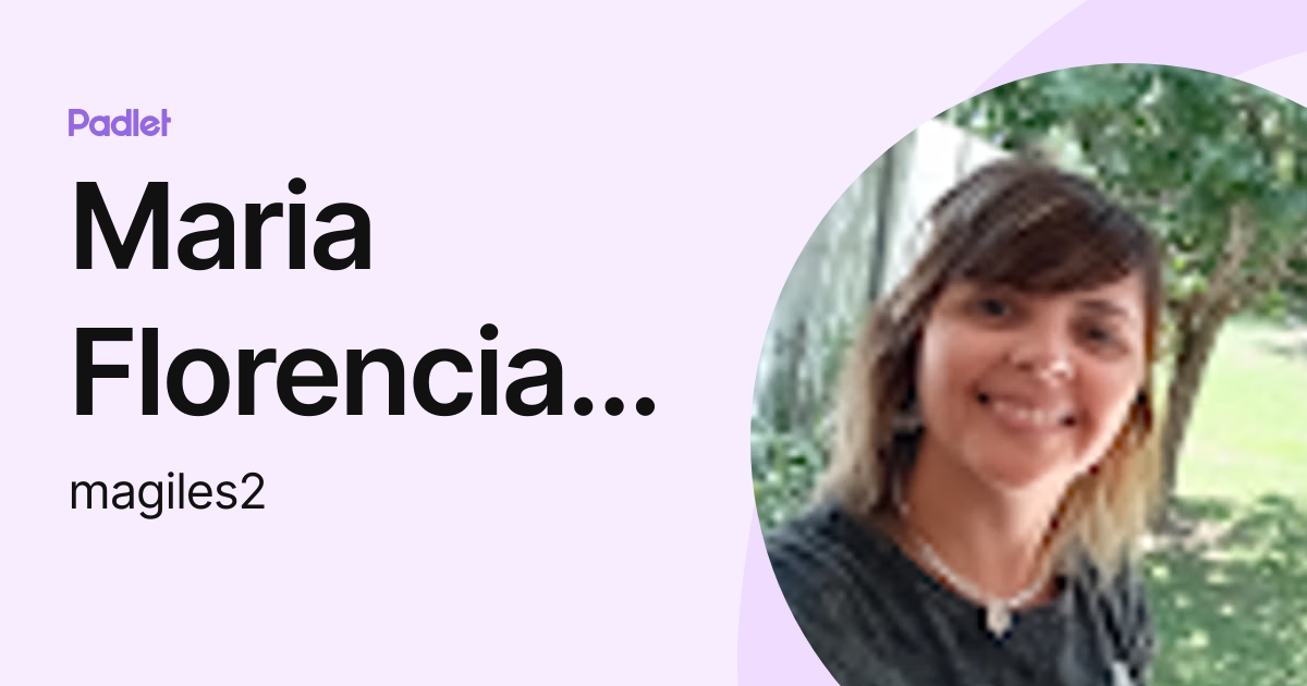 Maria Florencia Giles (magiles2) profile | Padlet