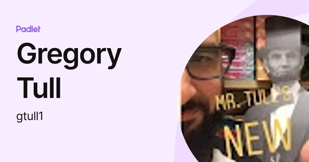 Gregory Tull (gtull1) profile | Padlet