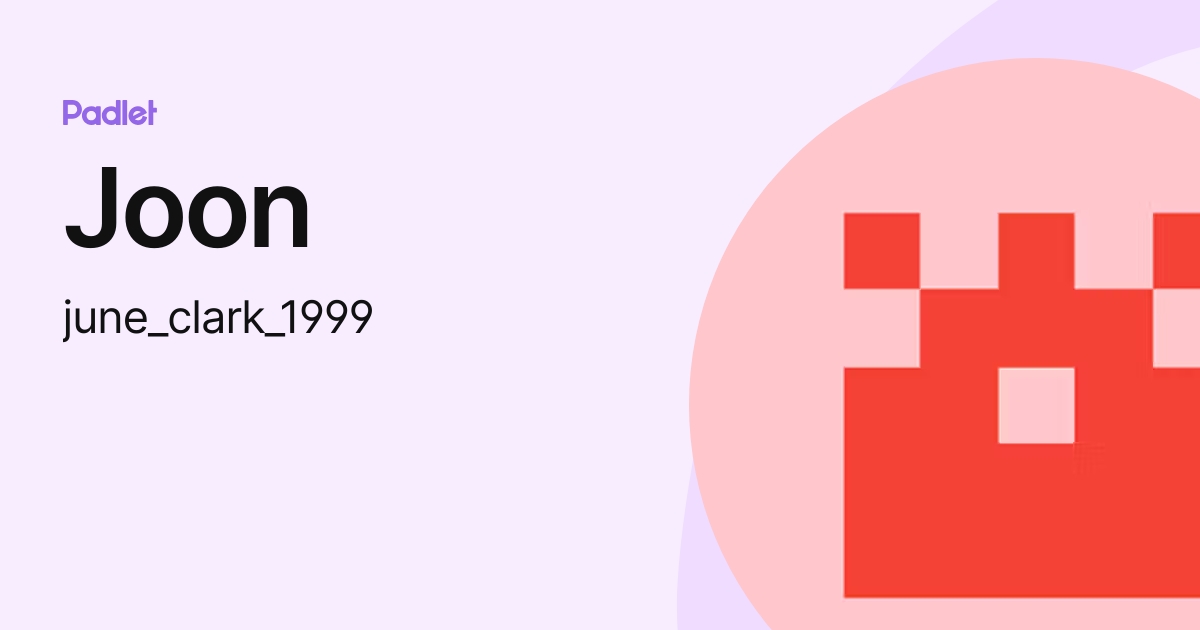 Joon (june_clark_1999) profile | Padlet