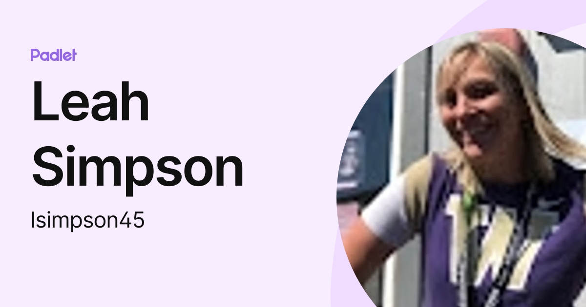 Leah Simpson (lsimpson45) profile | Padlet
