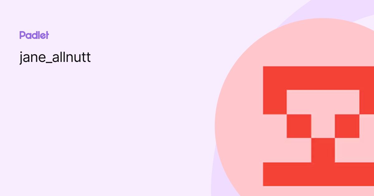 jane_allnutt profile | Padlet