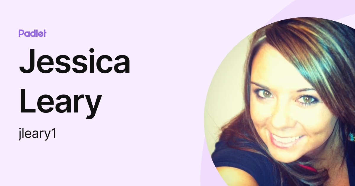 Jessica Leary (jleary1) profile | Padlet