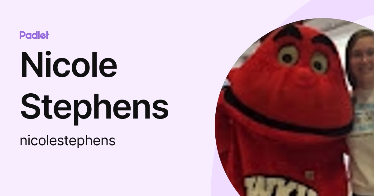 Nicole Stephens (nicolestephens) profile | Padlet