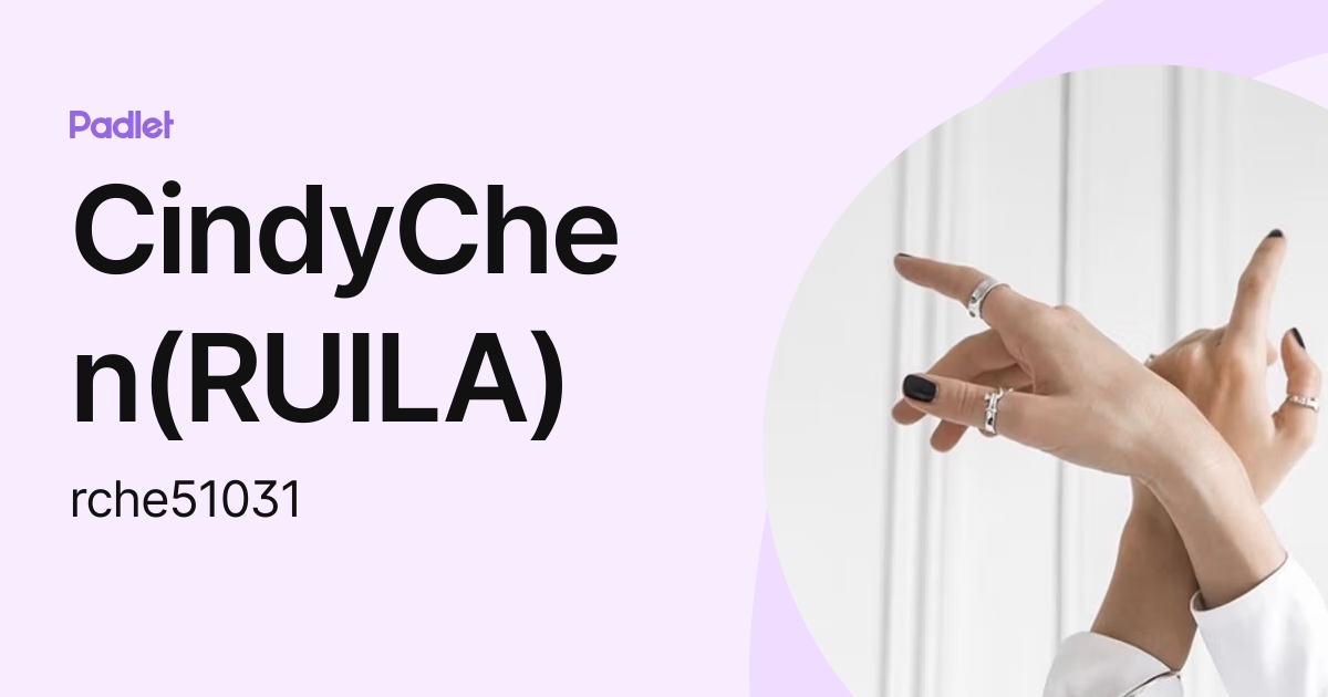CindyChen(RUILA) (rche5103) profile | Padlet