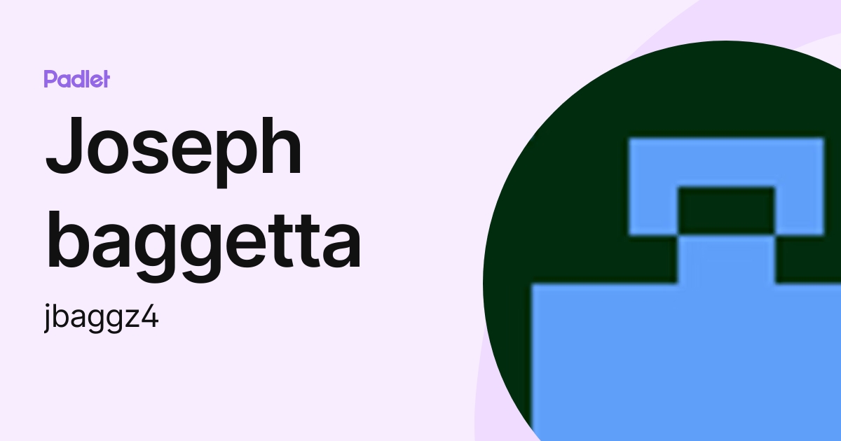 Joseph baggetta (jbaggz4) profile | Padlet