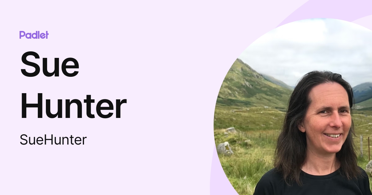 Sue Hunter (SueHunter) profile | Padlet