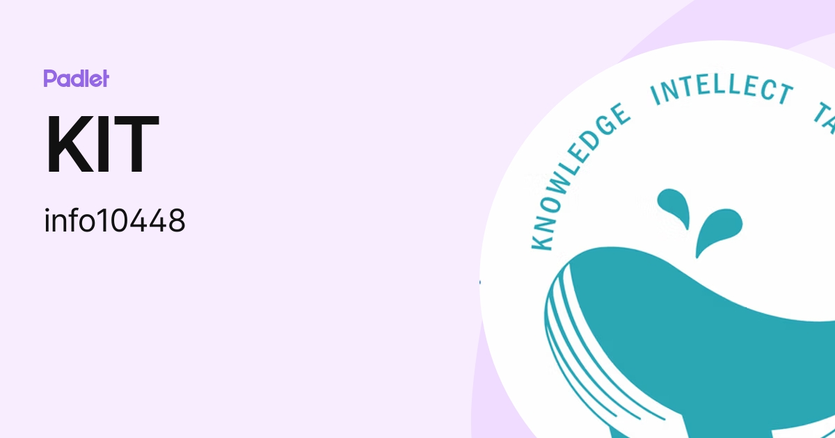 KIT (info10448) profile | Padlet
