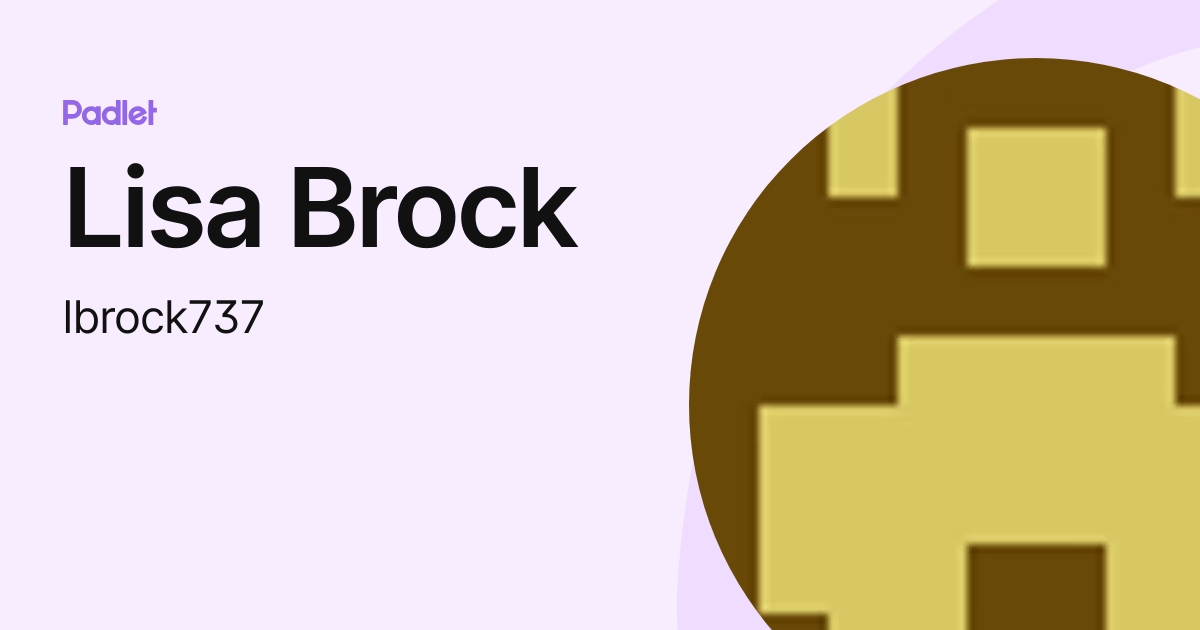Lisa Brock (lbrock737) profile | Padlet