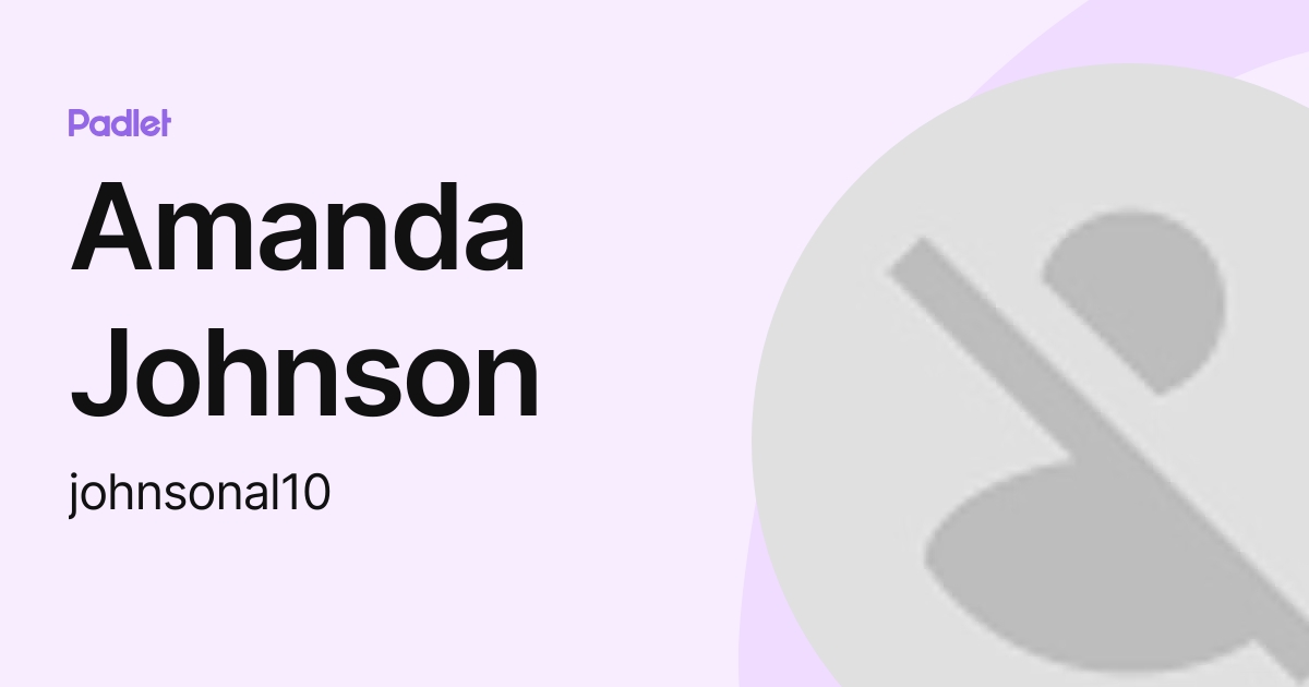 Amanda Johnson (johnsonal10) profile | Padlet
