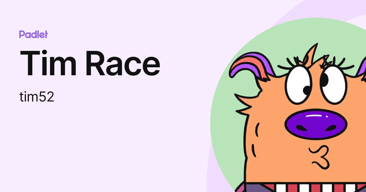 Tim Race (tim52) profile | Padlet