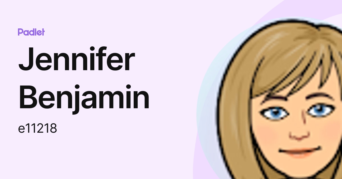 Jennifer Benjamin (e11218) profile | Padlet