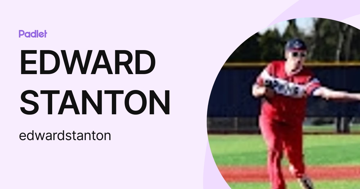 EDWARD STANTON (edwardstanton) profile | Padlet