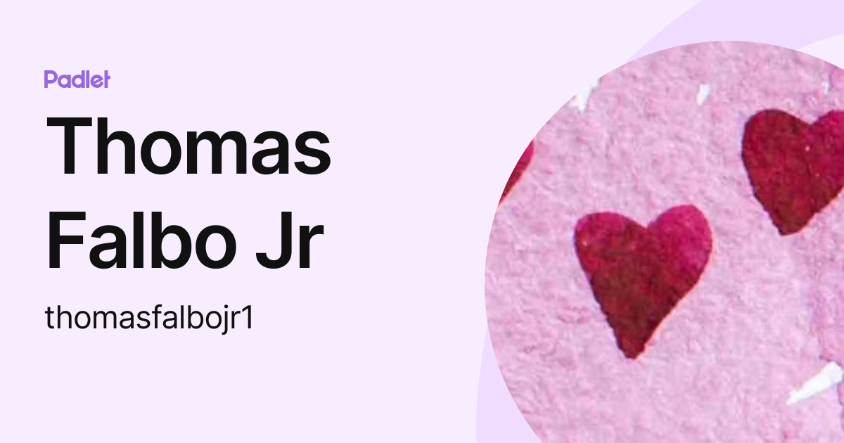 Thomas Falbo Jr (thomasfalbojr1) profile | Padlet